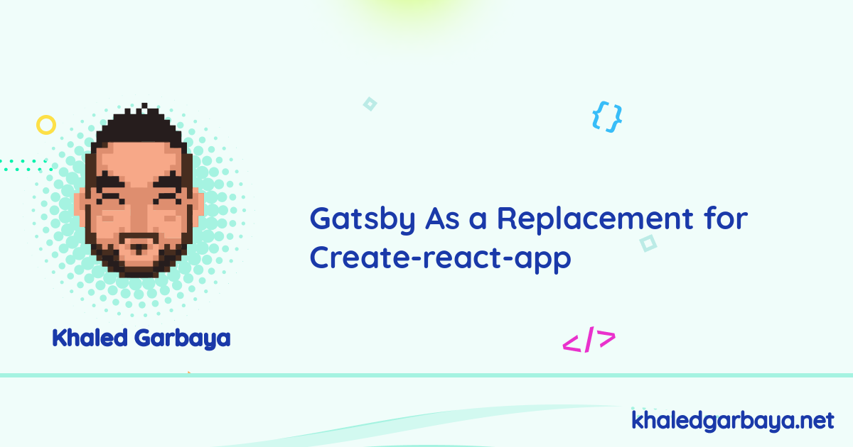 Gatsby As a Replacement for Create-react-app